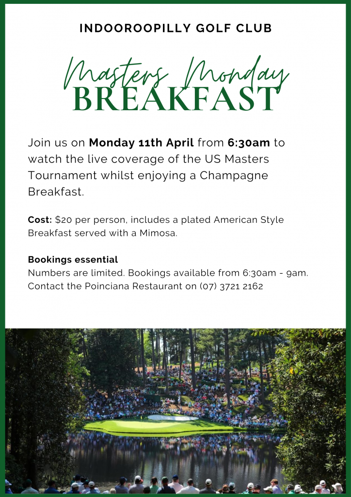 Masters Monday Breakfast - Indooroopilly Golf ClubIndooroopilly Golf Club